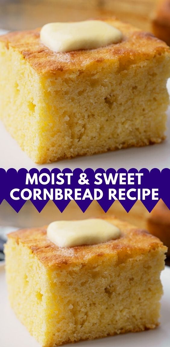 Moist & Sweet Cornbread Recipe I 100K Recipes
